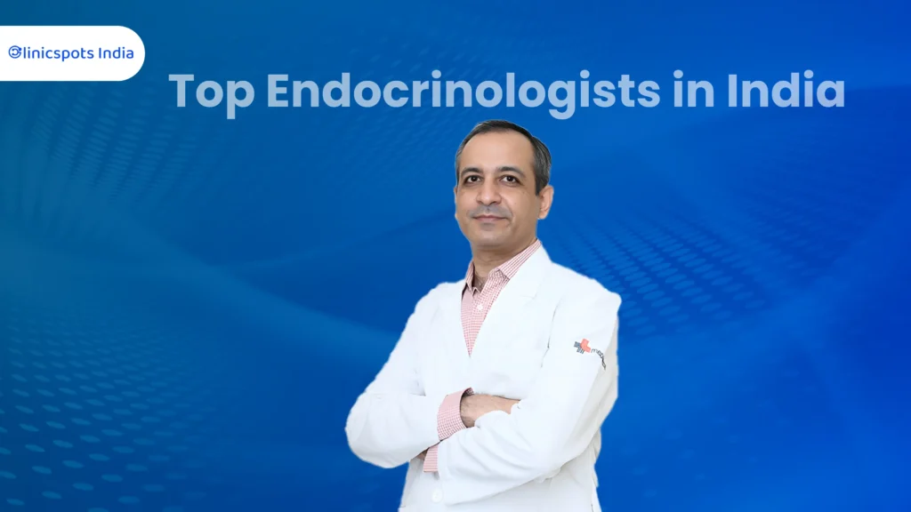 Top 10 Endocrinologists In India | Best Doctors For Diabetes & Thyroid Care